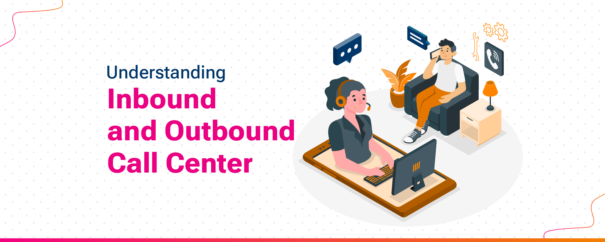 Understanding Inbound and Outbound Call Center: Strategies to Make Them ...