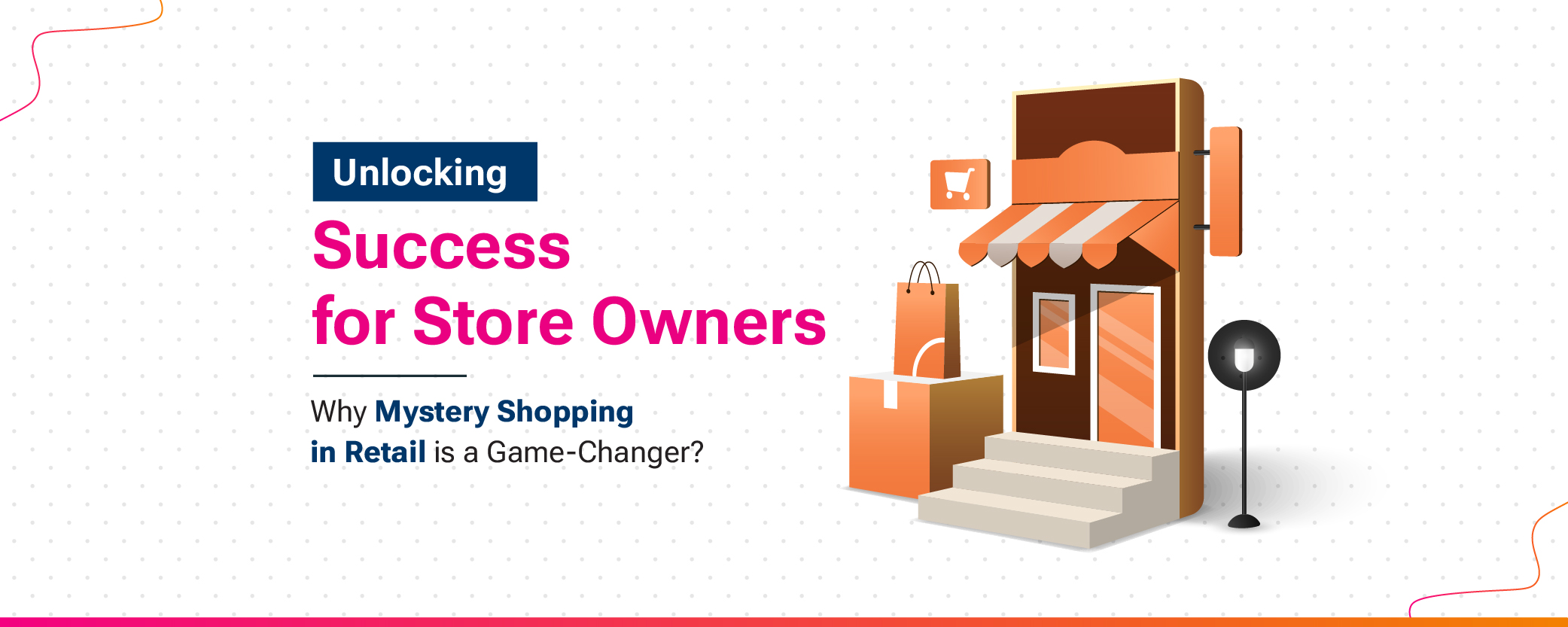 Unlocking Success for Store Owners: Why Mystery Shopping in Retail is a ...